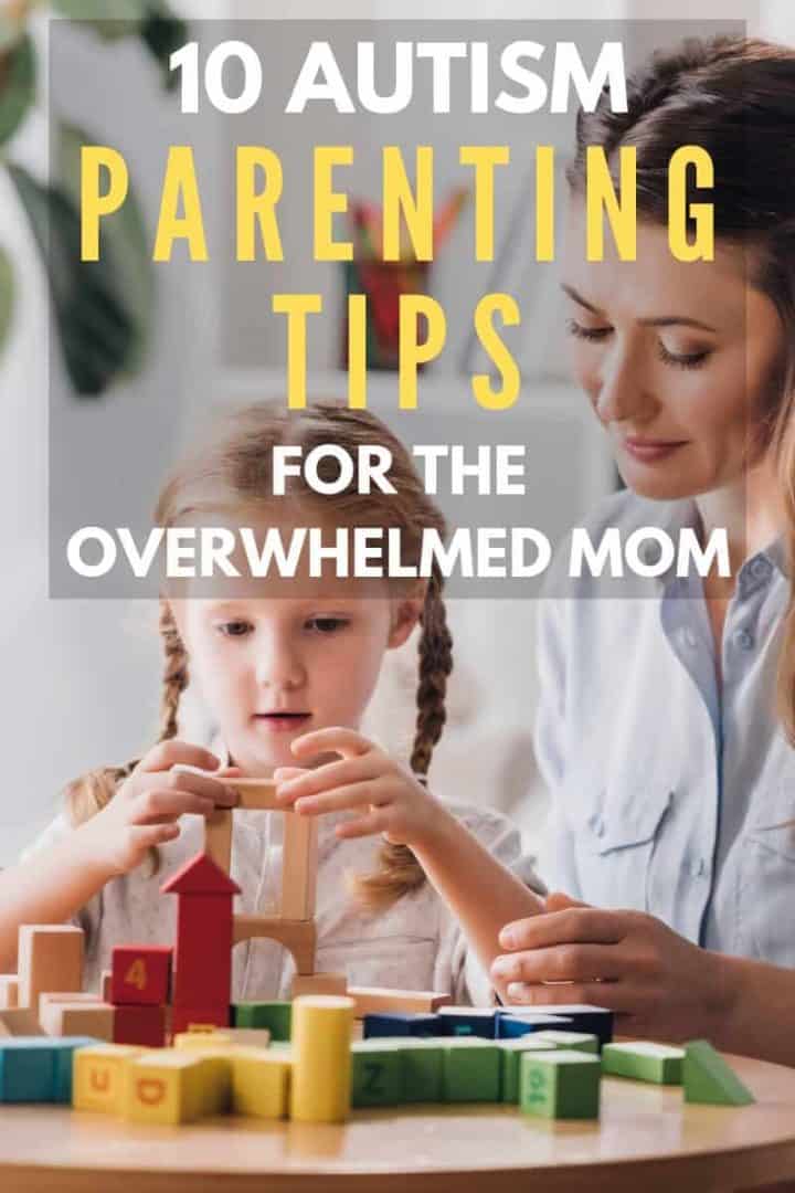 10 Autism Parenting Tips for the Overwhelmed Mom - A Crazy Family
