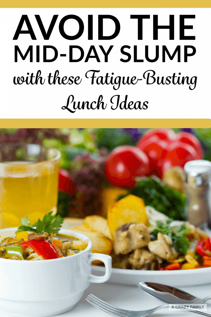 Avoid the Midday Slump with these Fatigue-Busting Lunch Ideas - A Crazy ...