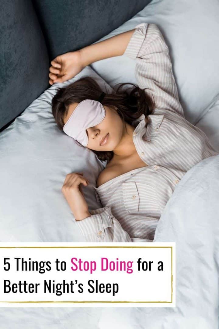5 Things to Stop Doing for a Better Night’s Sleep - A Crazy Family