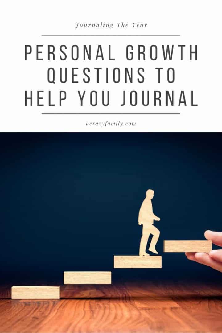 Personal Growth Questions to Help You Journal - A Crazy Family