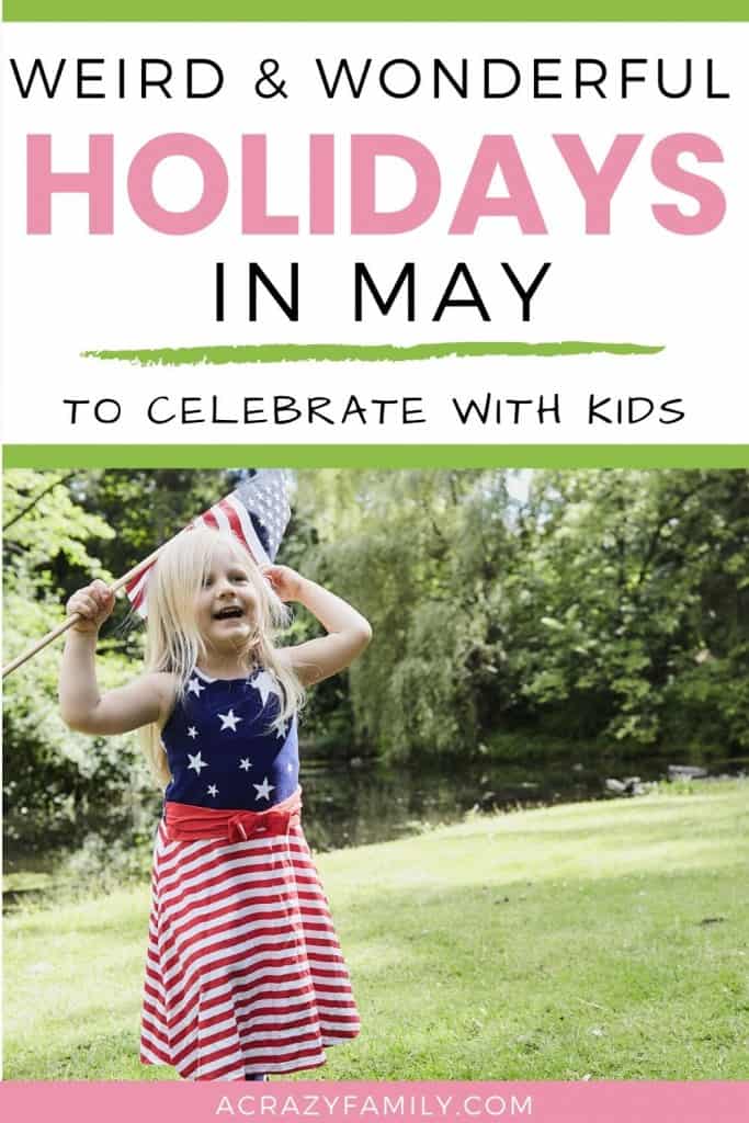 Fun Holidays in May To Celebrate – Holidays and Observances - A Crazy ...