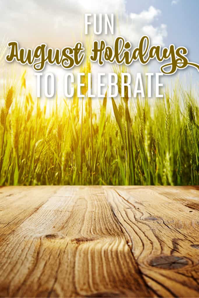 Fun Holidays in August To Celebrate – August Holidays and Observances ...