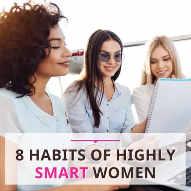 7 Habits of Highly Smart Women - A Crazy Family