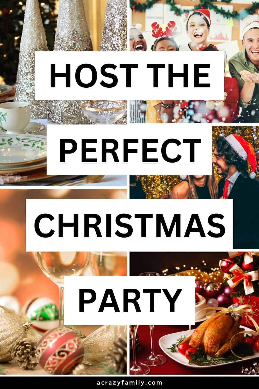 How To Host The Perfect Christmas Party - A Crazy Family