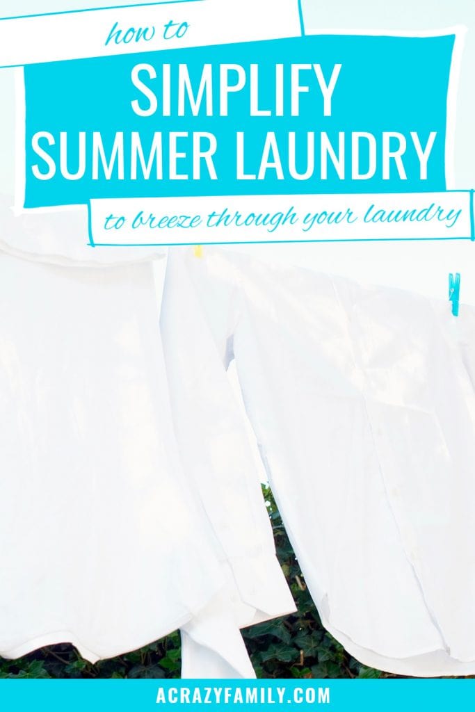 Simple Steps to Simplify Your Summer Laundry Routine - A Crazy Family