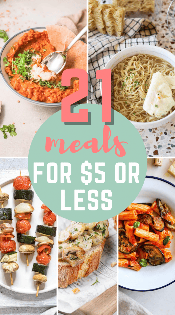 21 Delicious Meals For $5 and Under - A Crazy Family