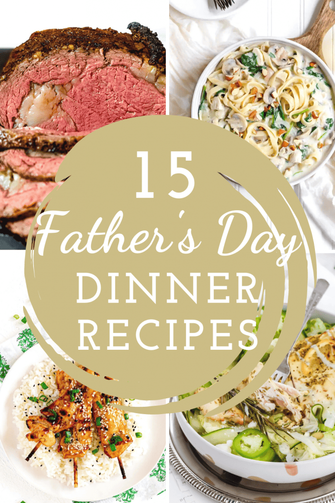 15 Father’s Day Dinner Recipes - A Crazy Family