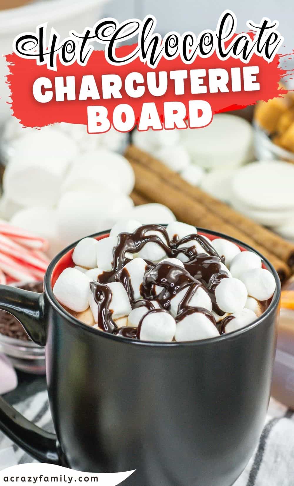 Create the Ultimate Hot Cocoa Board - A Crazy Family