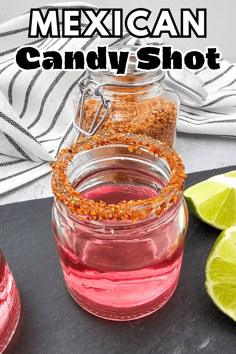 Mexican Candy Shot - A Crazy Family