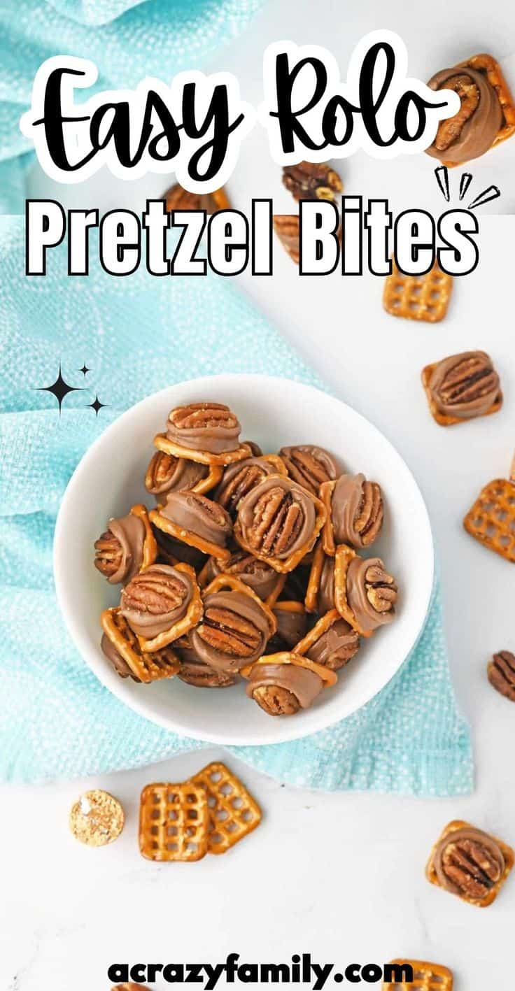 Rolo Pretzel Bites - A Crazy Family